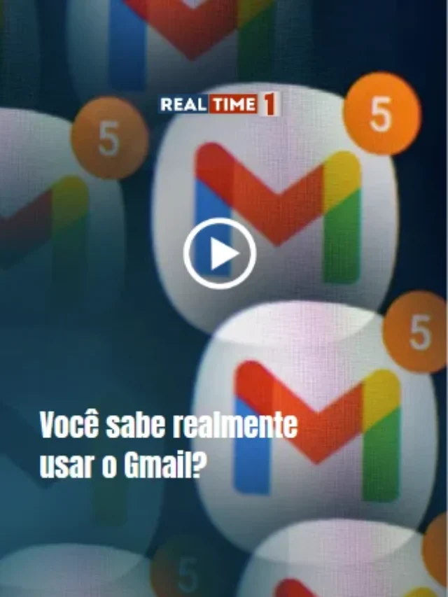 Você sabe realmente usar o Gmail? – RealTime1