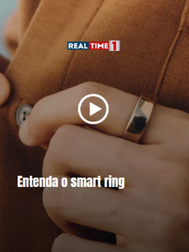 Entenda o smart ring – RealTime1