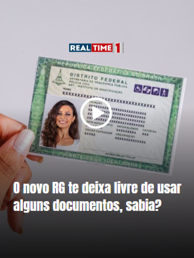 O novo RG te deixa livre de usar alguns documentos, sabia? – RealTime1