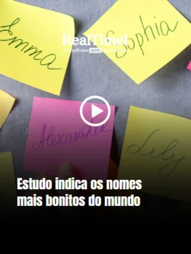 Estudo indica os nomes mais bonitos do mundo – RealTime1